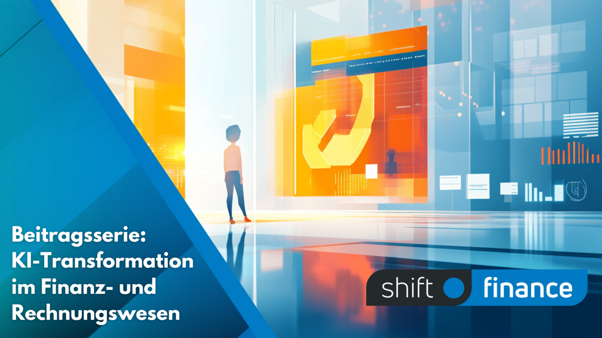 Shift/Finance: Die nächste Stufe der Automatisierung: KI-Transformation im Debitorenmanagement ...